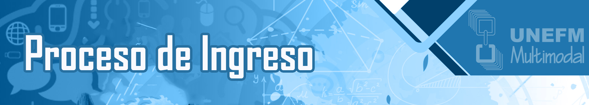 [E]studios: Proceso de Ingreso – UNEFM Multimodal
